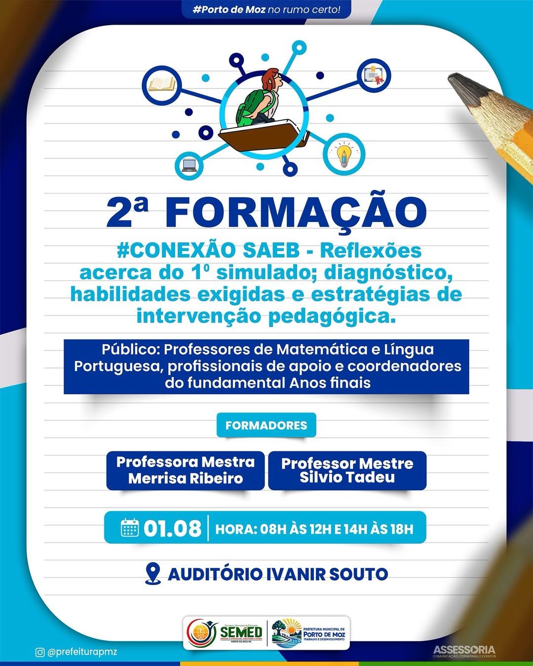 2ª Formação #ConexãoSAEB🗓️ 01-08 - ⏰ 08h–12h e 14h–18h📍 Auditório ...